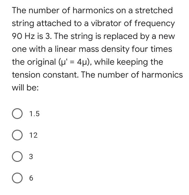 Solved The number of harmonics on a stretched string | Chegg.com