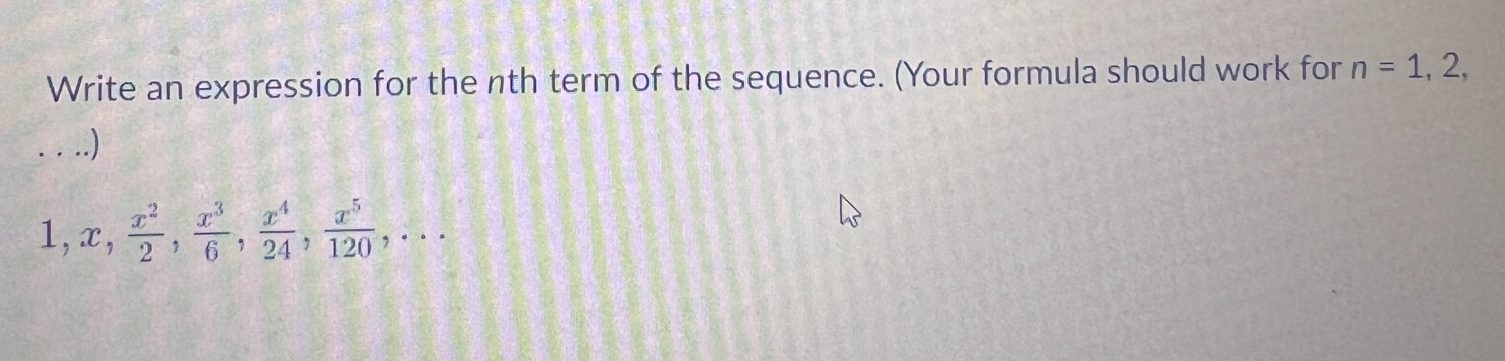 Solved Write an expression for the nth term of the sequence. | Chegg.com
