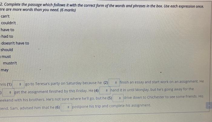 2. Complete the passage which follows it with the | Chegg.com