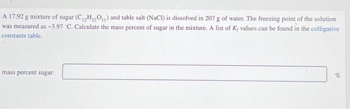 Solved A 17.92 g mixture of sugar (C12H22O11) and table salt | Chegg.com
