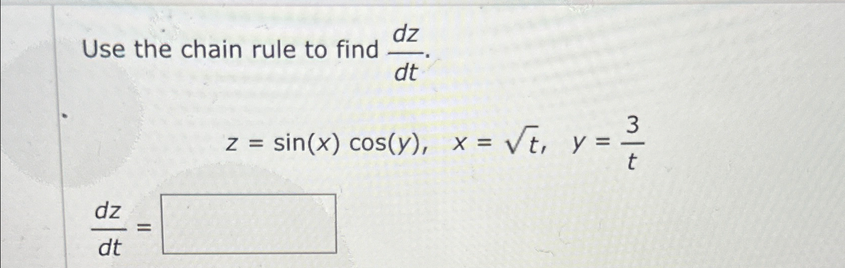 Solved Use the chain rule to find | Chegg.com