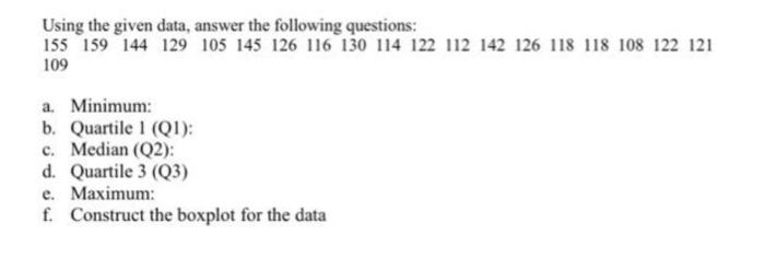 Solved Using the given data, answer the following questions: | Chegg.com