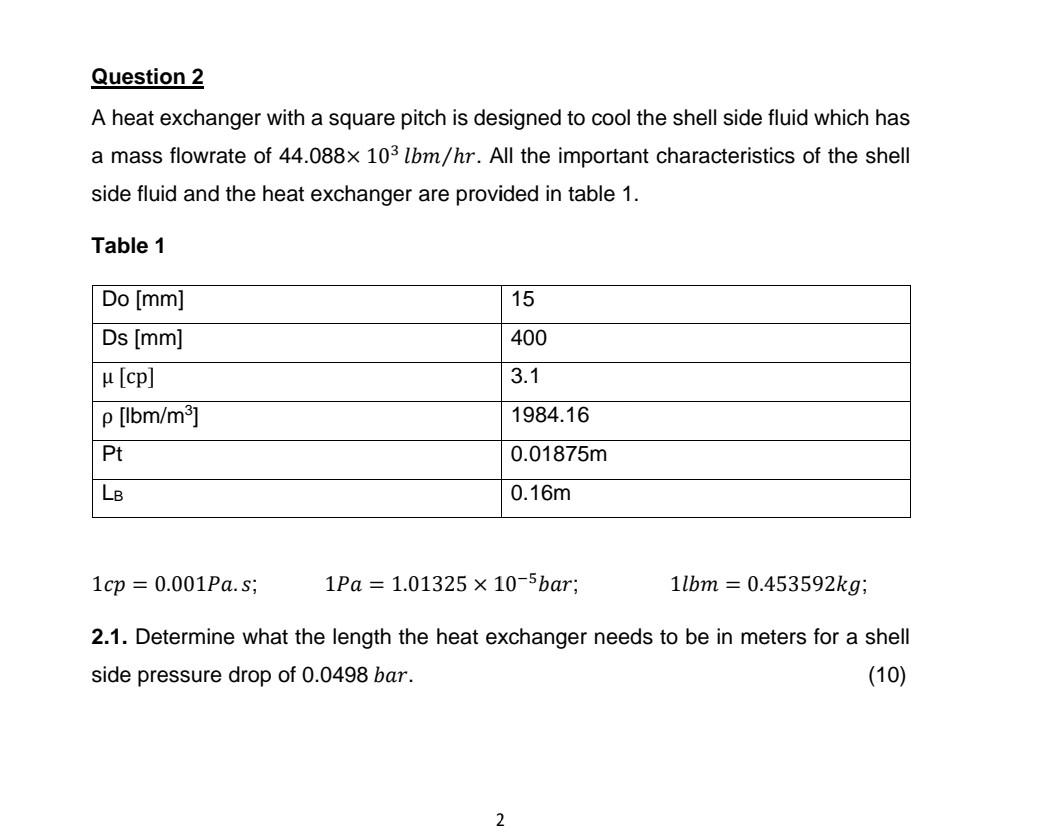 Solved Question 2 A heat exchanger with a square pitch is | Chegg.com