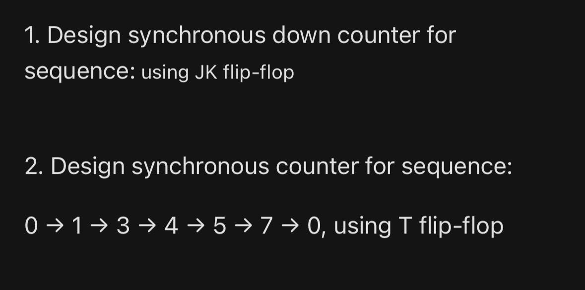 Design synchronous down counter for sequence: using | Chegg.com Design synchronous down counter for sequence: using | Chegg.com