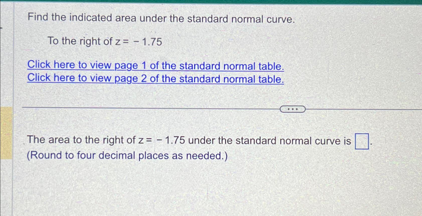 Solved Find the indicated area under the standard normal | Chegg.com