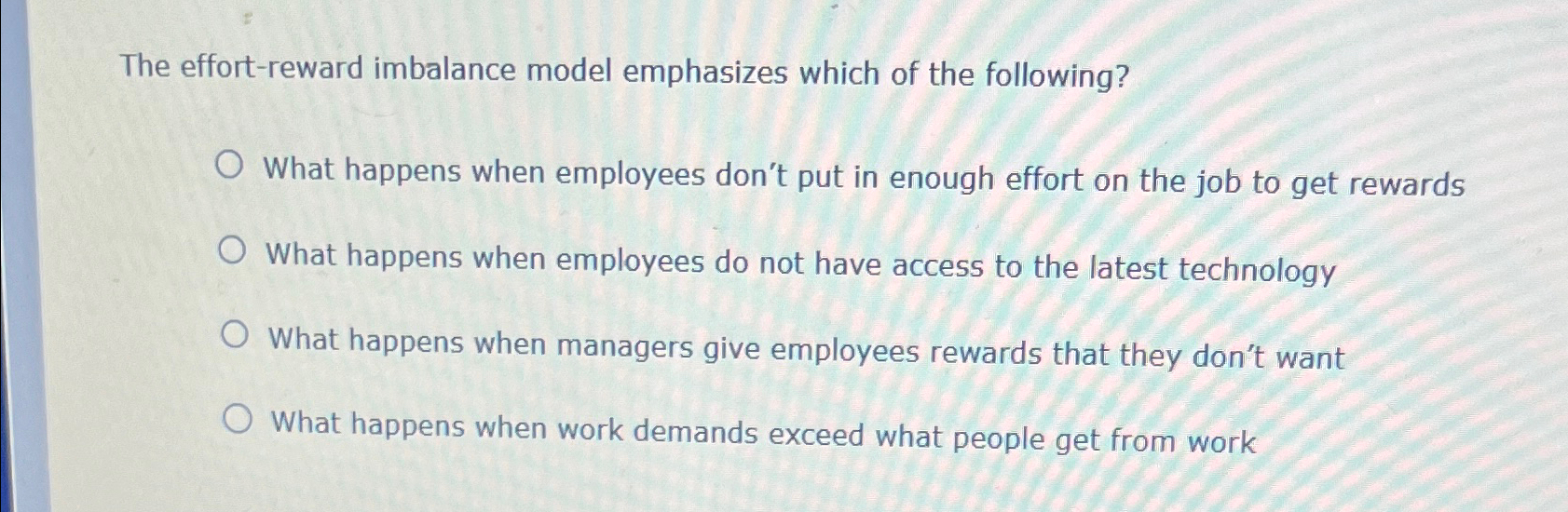 Solved The effort-reward imbalance model emphasizes which of | Chegg.com