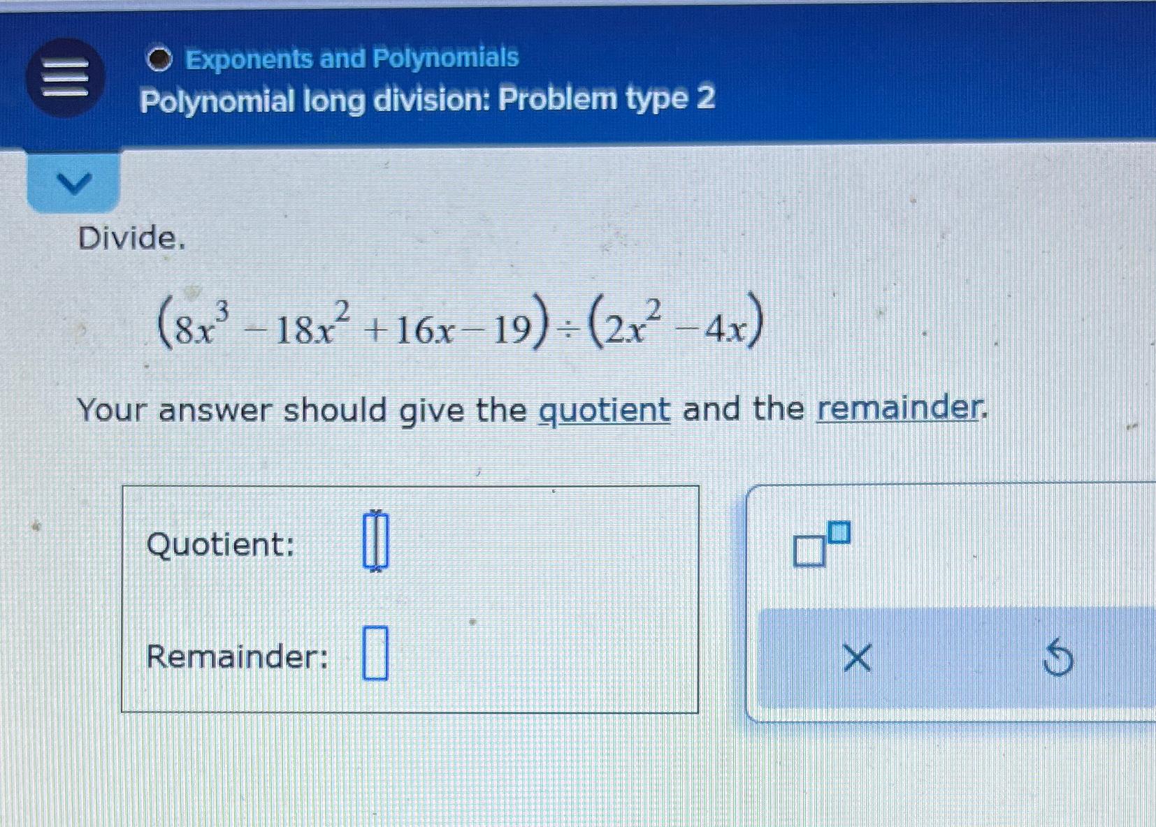 Solved Exponents and PolynomialsPolynomial long division: | Chegg.com