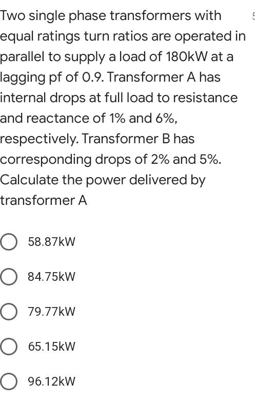 Solved Two single phase transformers with equal ratings turn | Chegg.com