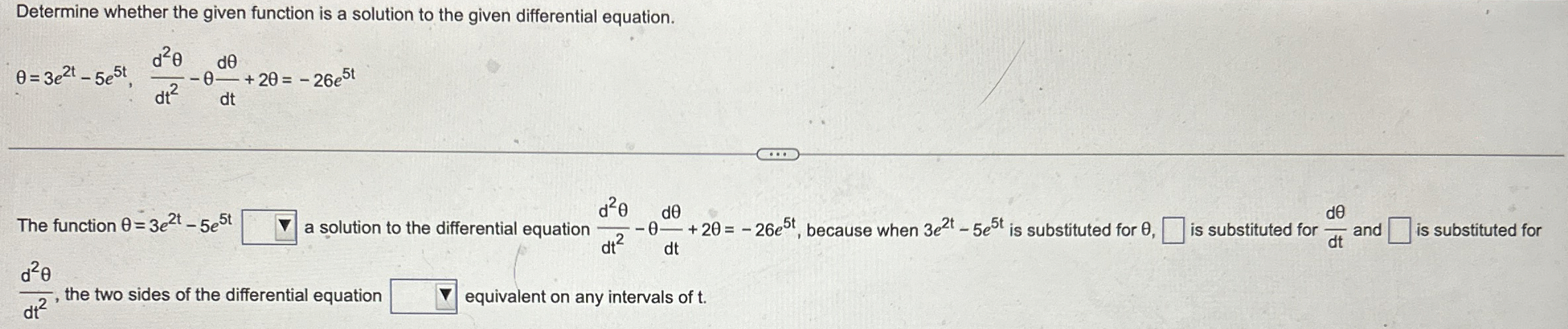 Solved Determine whether the given function is a solution to | Chegg.com