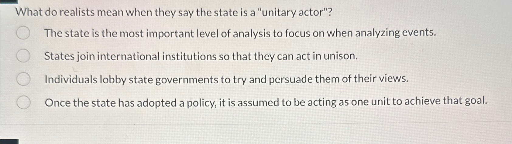 Solved What do realists mean when they say the state is a | Chegg.com