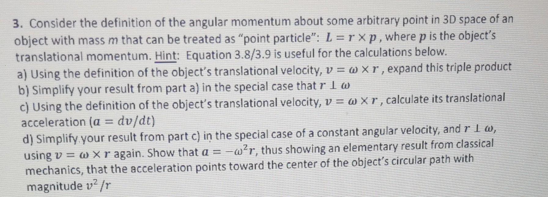 Solved 3. Consider the definition of the angular momentum | Chegg.com