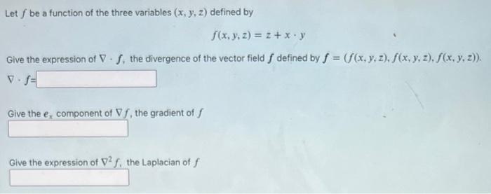 Solved Let f be a function of the three variables (x,y,z) | Chegg.com