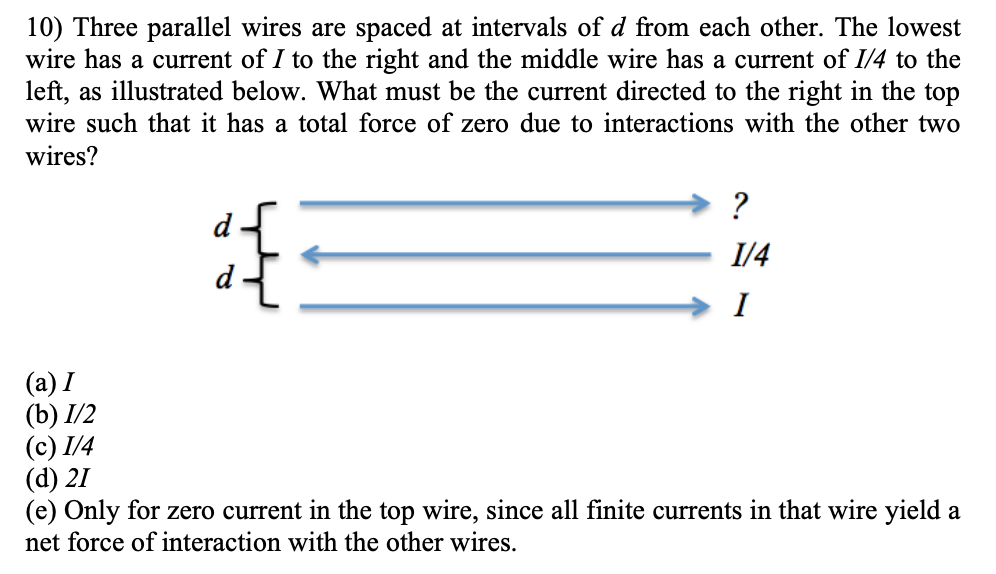 Solved Three parallel wires are spaced at intervals of d | Chegg.com