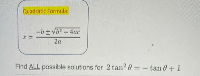 Solved Quadratic Formula: -btv6² – 4ac x = 2a Find ALL | Chegg.com