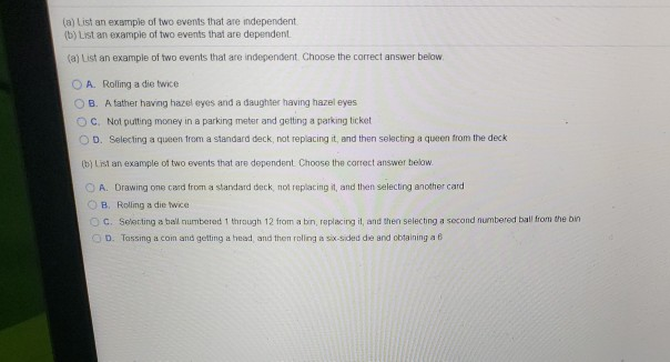 Solved (a) List an example of two events that are | Chegg.com