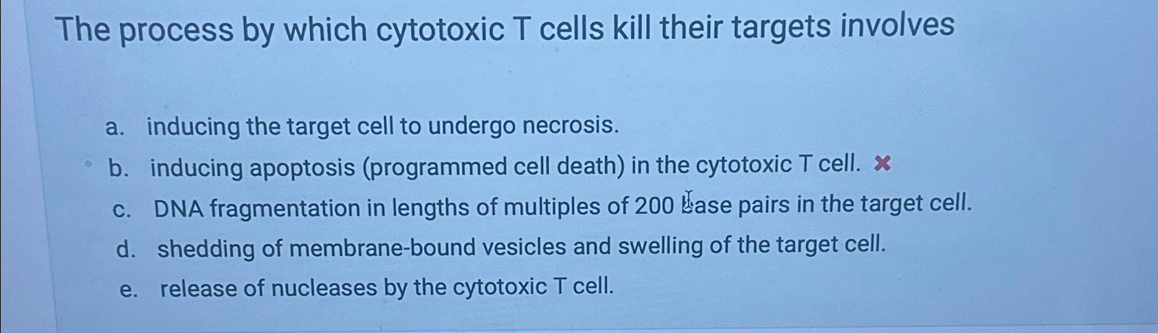Solved The process by which cytotoxic T ﻿cells kill their | Chegg.com
