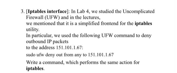 Solved 3. [Iptables interface]: In Lab 4, we studied the | Chegg.com