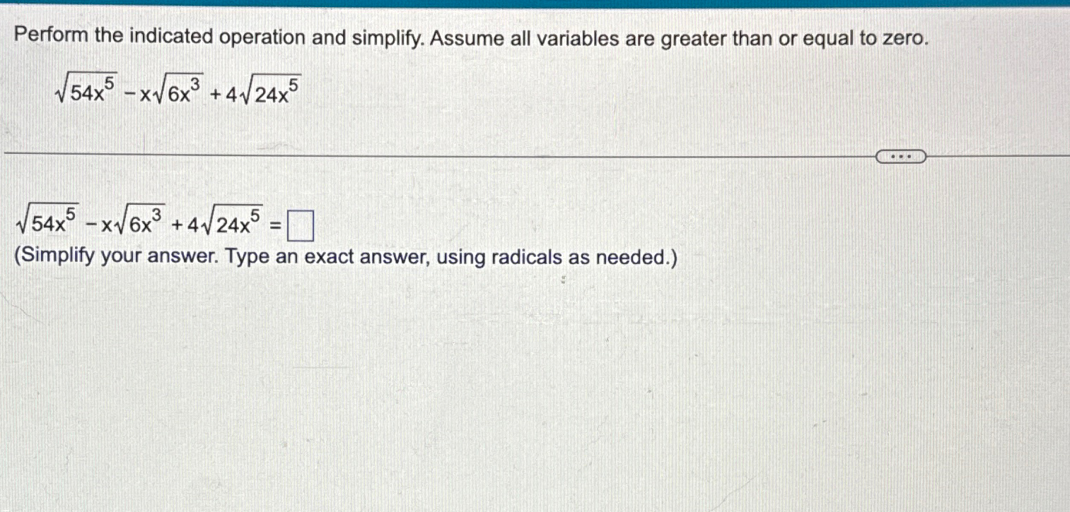 Solved Perform the indicated operation and simplify. Assume | Chegg.com