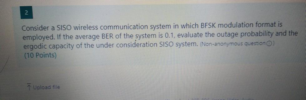 2 Consider A Siso Wireless Communication System In