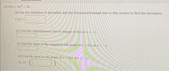 Solved et f(x)=6x2−4x. (a) Use the definition of derivative | Chegg.com