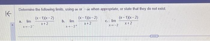 Solved Determine the following limits, using oo or - ∞ when | Chegg.com