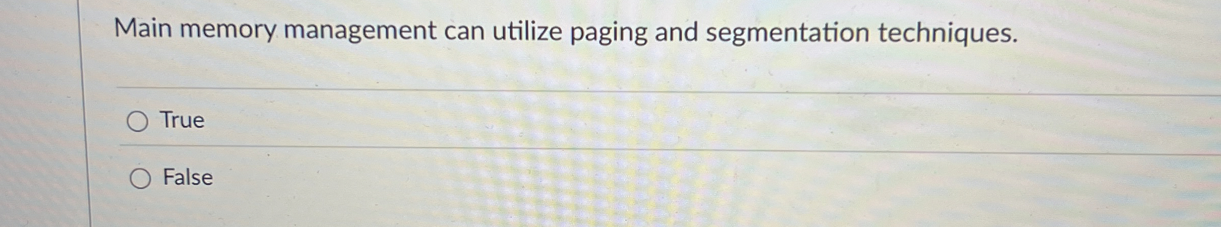 Solved Main memory management can utilize paging and | Chegg.com