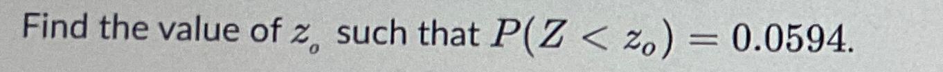 Solved Find the value of zo ﻿such that | Chegg.com