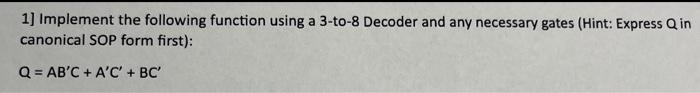 Solved Implement the following function using a 3-to-8 | Chegg.com