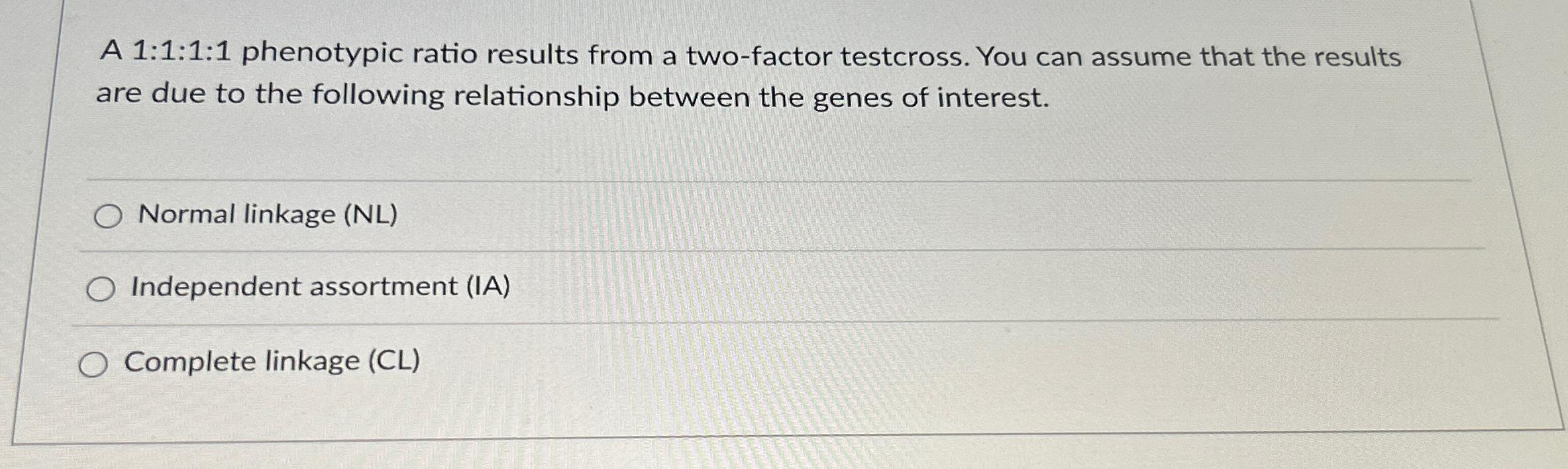 Solved A 1:1:1:1 ﻿phenotypic ratio results from a two-factor | Chegg.com