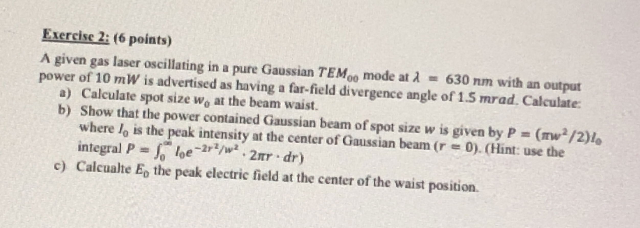 Solved Steps for Exercise 2: ( 6 ﻿points)A given gas laser | Chegg.com