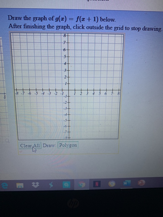 Solved Draw the graph of g(2) = f(x + 1) below. After | Chegg.com