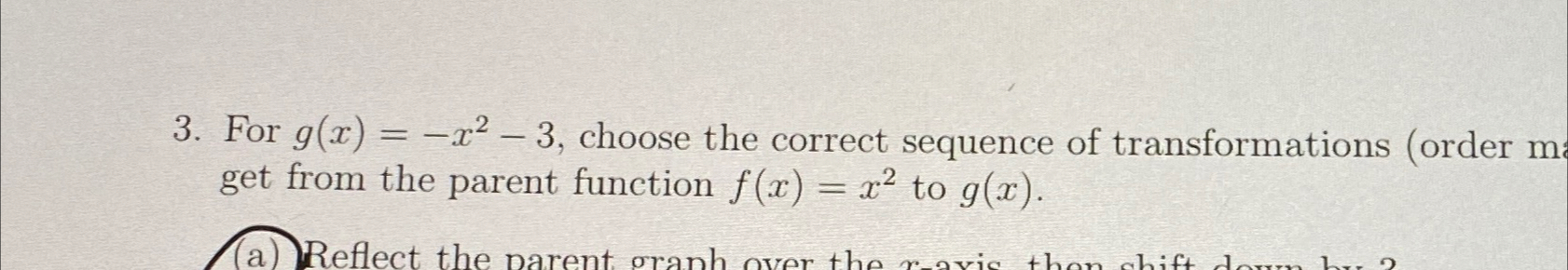 Solved For g(x)=-x2-3, ﻿choose the correct sequence of | Chegg.com