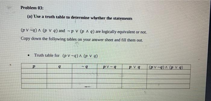 Solved Problem 03: (a) Use a truth table to determine | Chegg.com