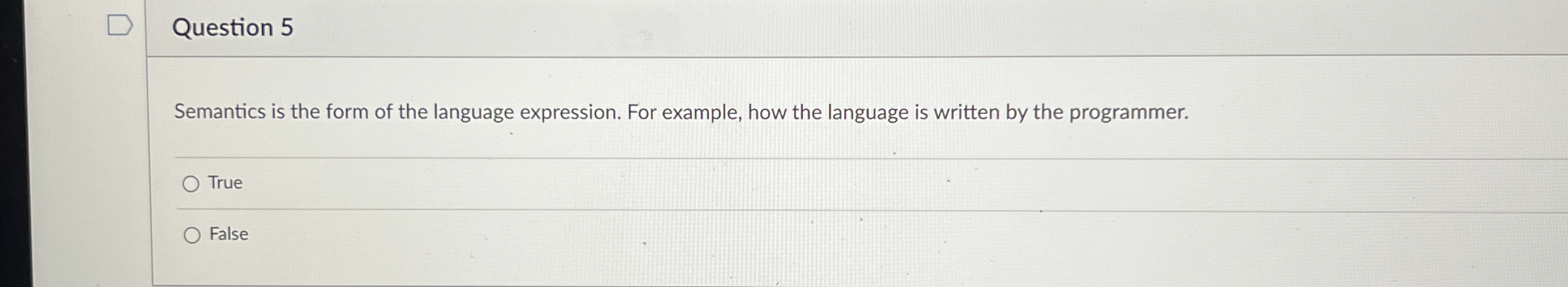 Solved Question 5Semantics is the form of the language | Chegg.com