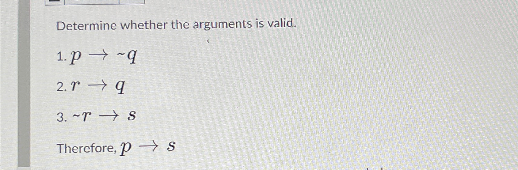 Solved Determine whether the arguments is | Chegg.com