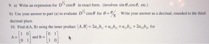 Solved 9. a) Write an expression for Ds cose in exact form. | Chegg.com