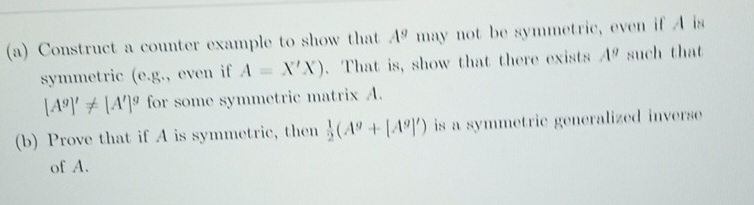 Solved (a) ﻿Construct a counter example to show that A9 ﻿may | Chegg.com