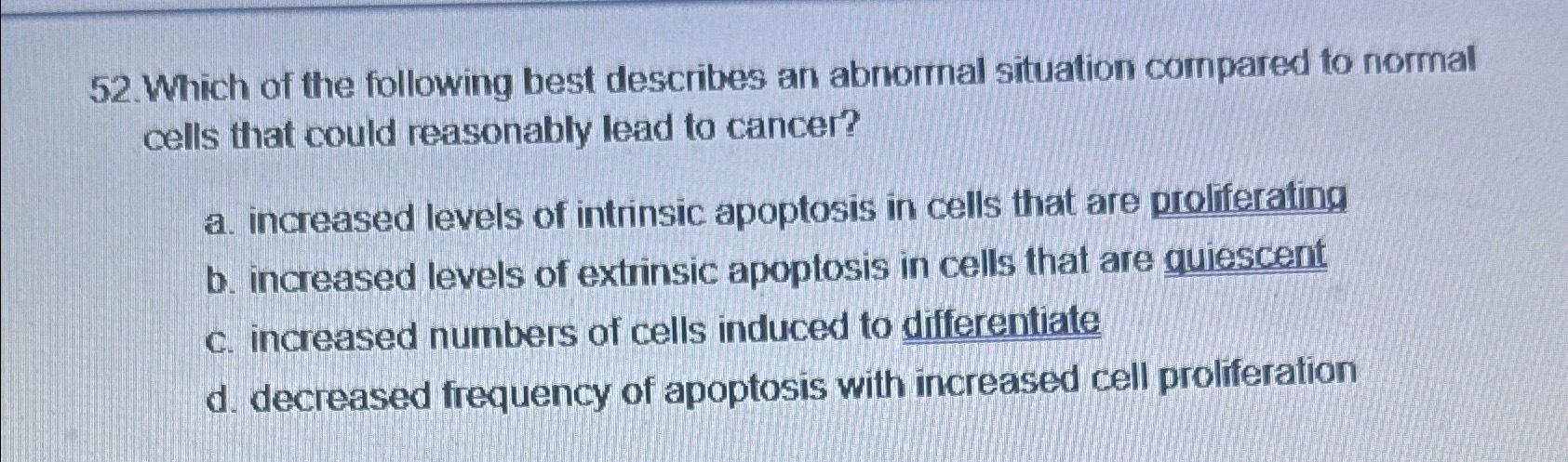 Solved Which of the following best describes an abnormal | Chegg.com
