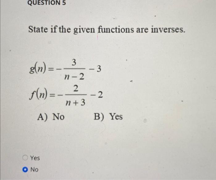 Solved State if the given functions are inverses. | Chegg.com