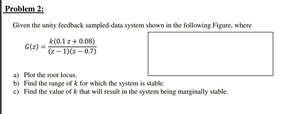 Problem 2: T = 1 Sec. a) Determine the unit step | Chegg.com