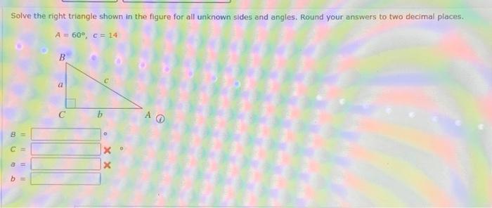 Solved Solve the right triangle shown in the figure for all | Chegg.com