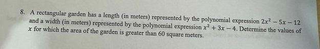 Solved 8. A rectangular garden has a length (in meters) | Chegg.com