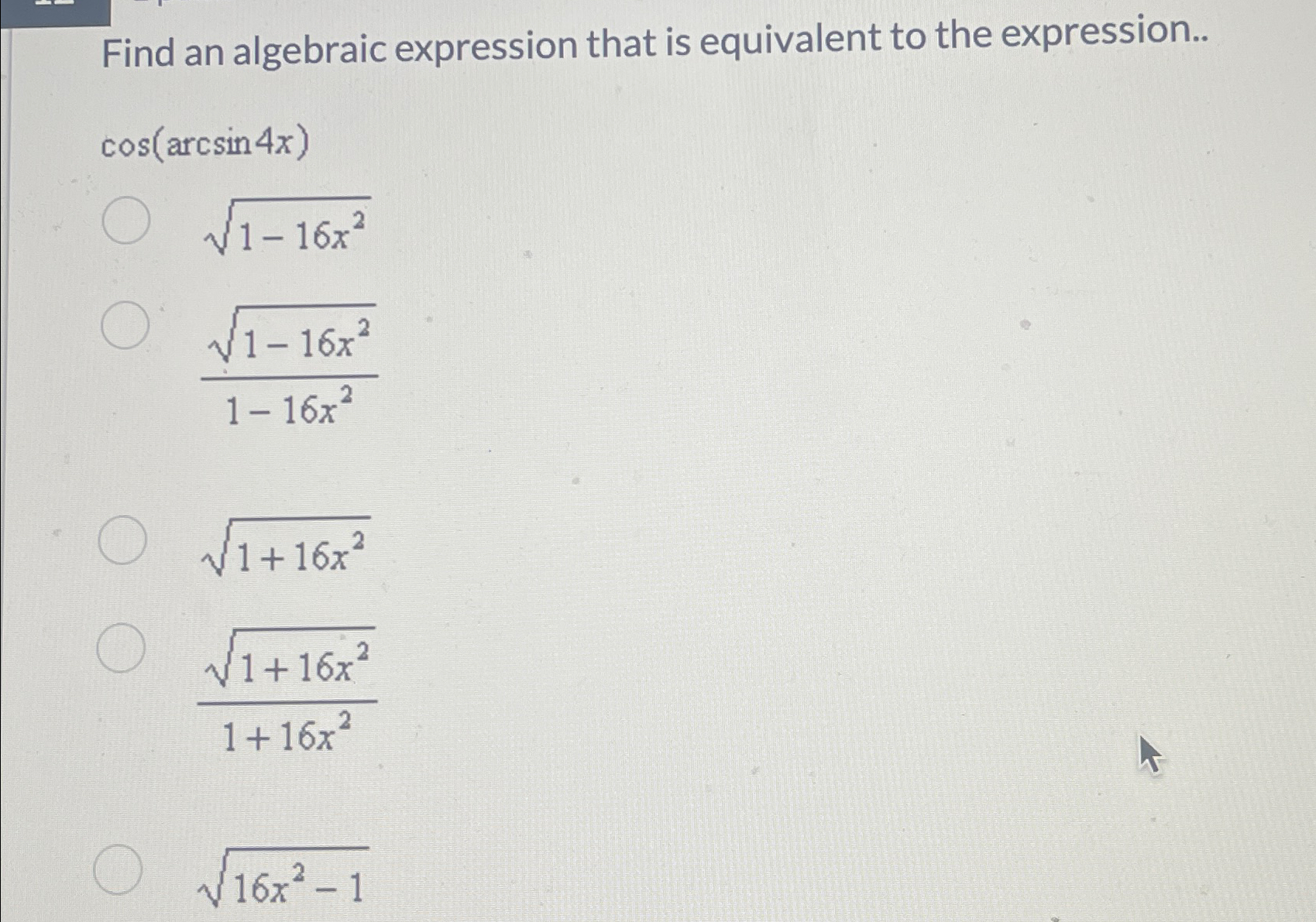 Solved Find an algebraic expression that is equivalent to | Chegg.com