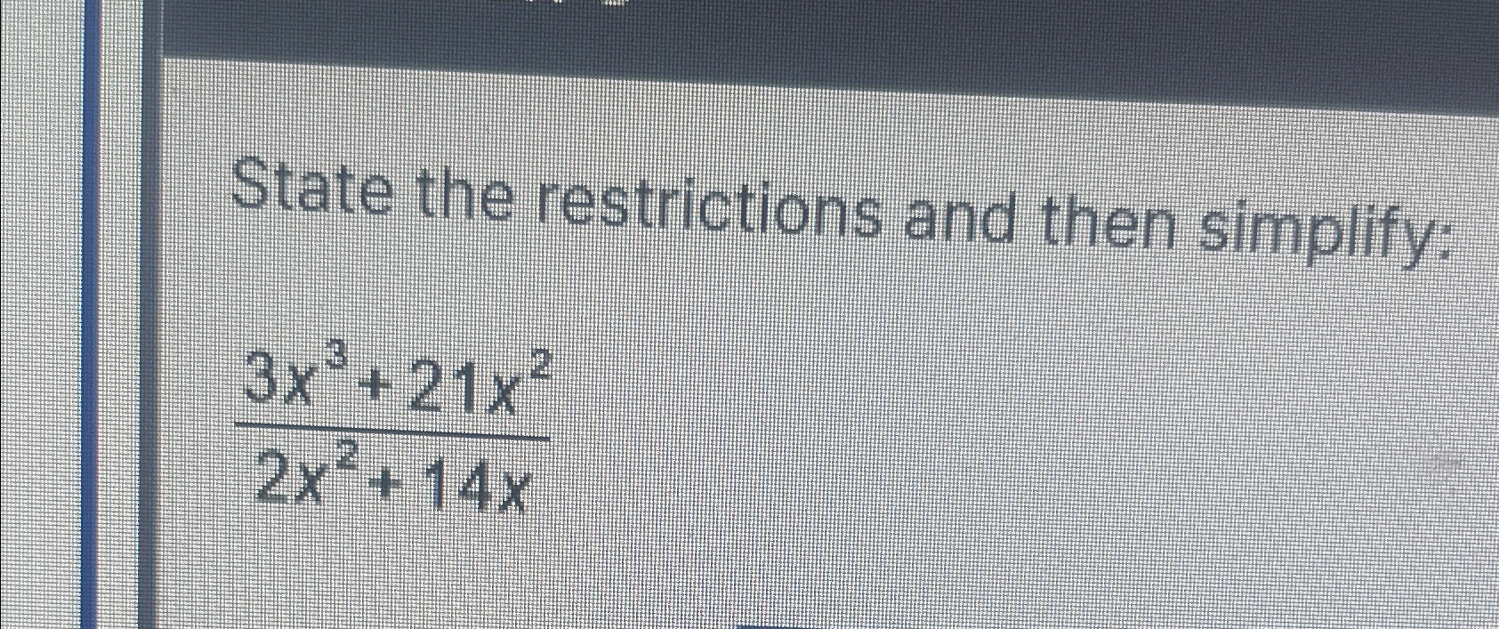 Solved State the restrictions and then | Chegg.com