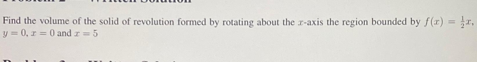 Solved Find the volume of the solid of revolution formed by | Chegg.com