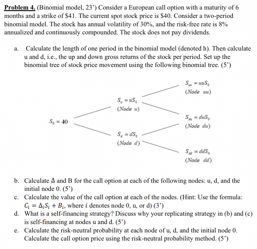 Solved Problem 4. (Binomial model, 23') ﻿Consider a European | Chegg.com