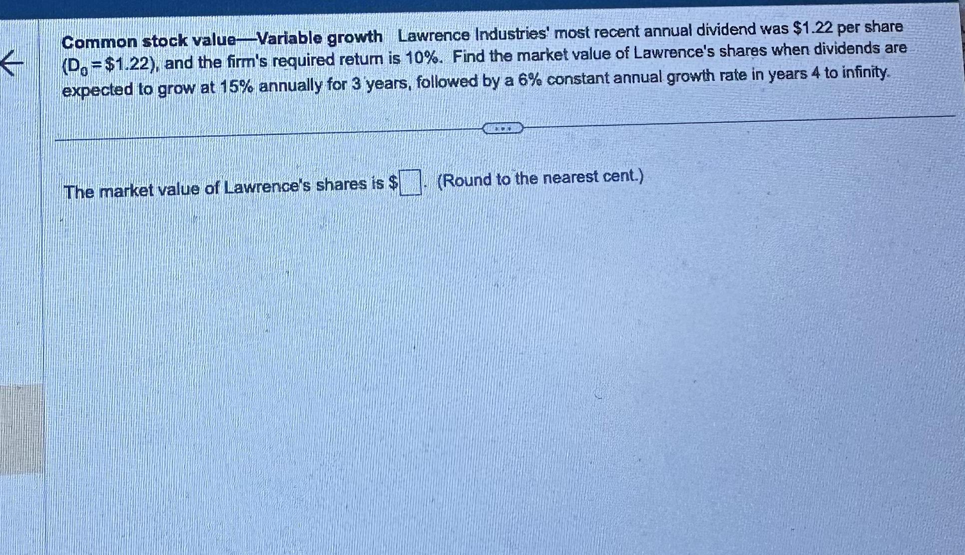 Common stock value - ﻿Variable growth Lawrence | Chegg.com