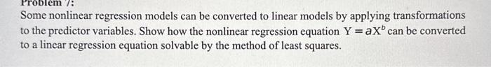 Solved Some Nonlinear Regression Models Can Be Converted To
