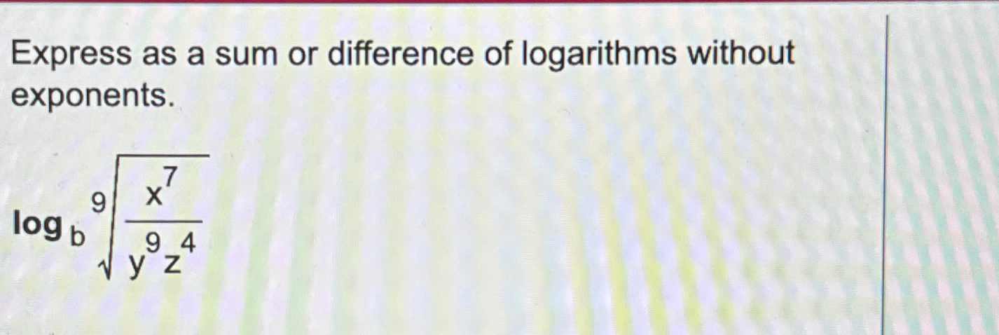 Solved Express as a sum or difference of logarithms without | Chegg.com