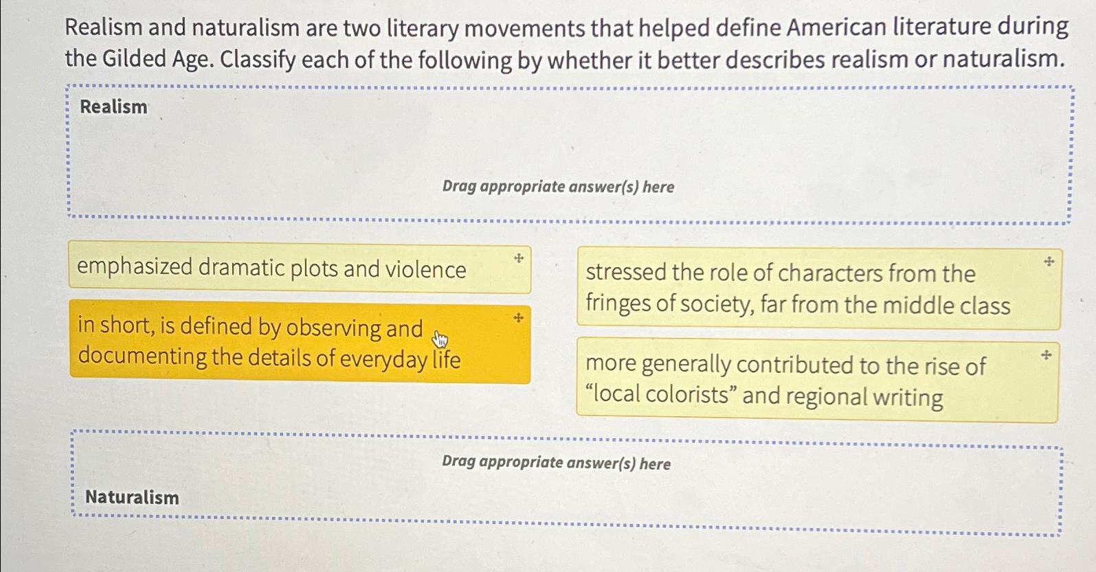Solved Realism and naturalism are two literary movements | Chegg.com